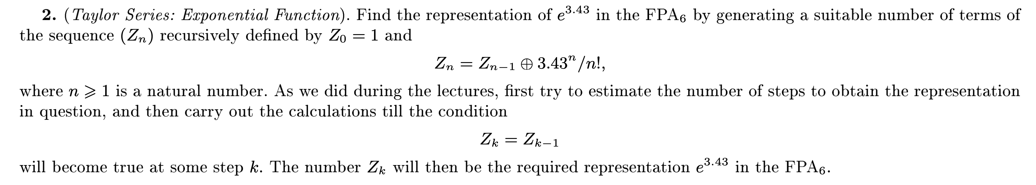 Solved e - = 2. (Taylor Series: Exponential Function). Find | Chegg.com
