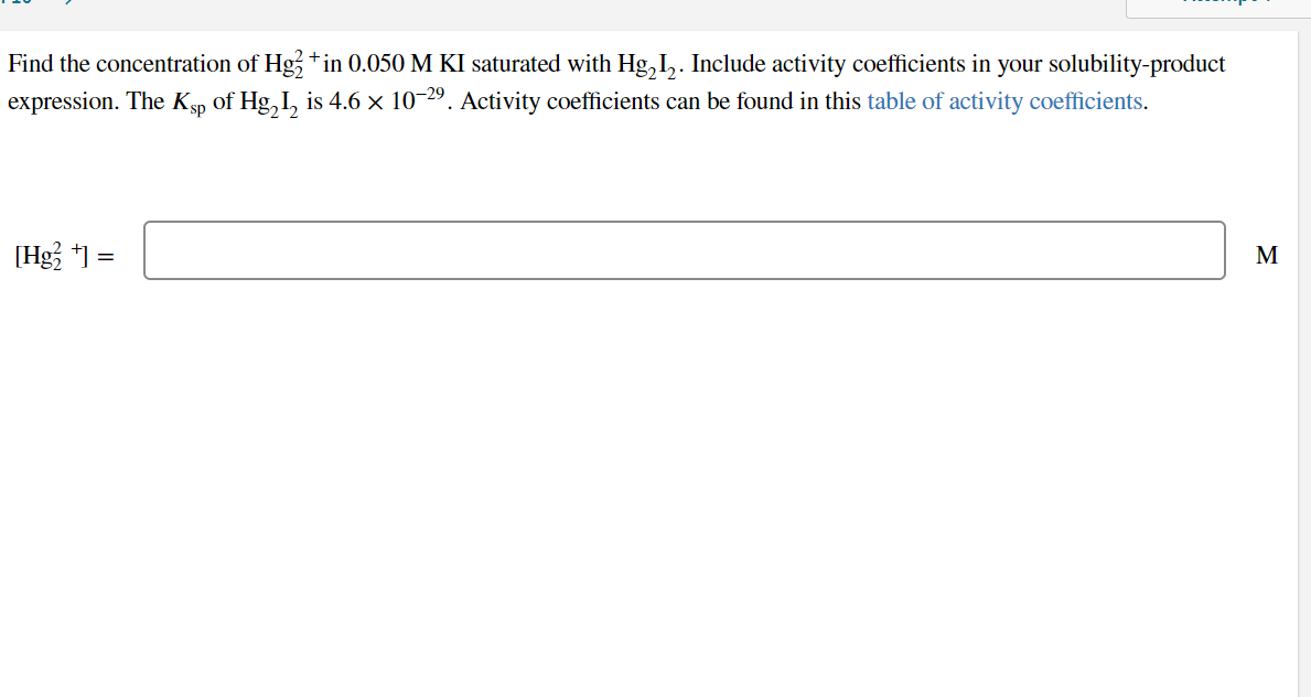 Solved Find the concentration of Hg22+in 0.050MKI saturated | Chegg.com