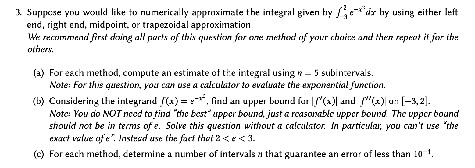 Solved Suppose you would like to numerically approximate the | Chegg.com