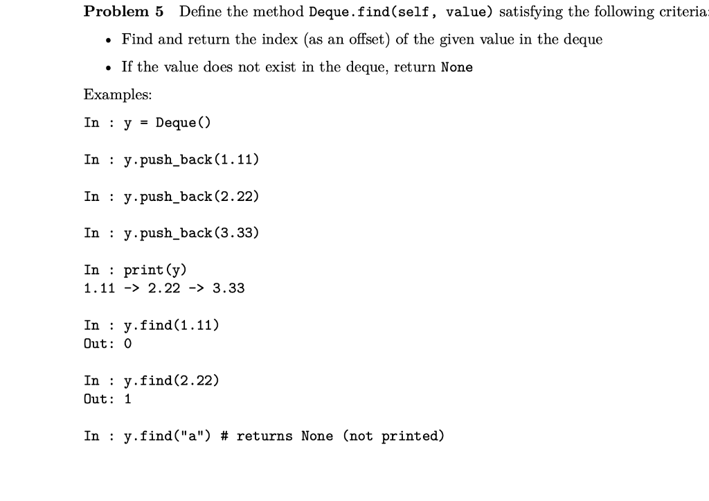 Solved Problem 5 Define the method Deque.find(self, value) | Chegg.com