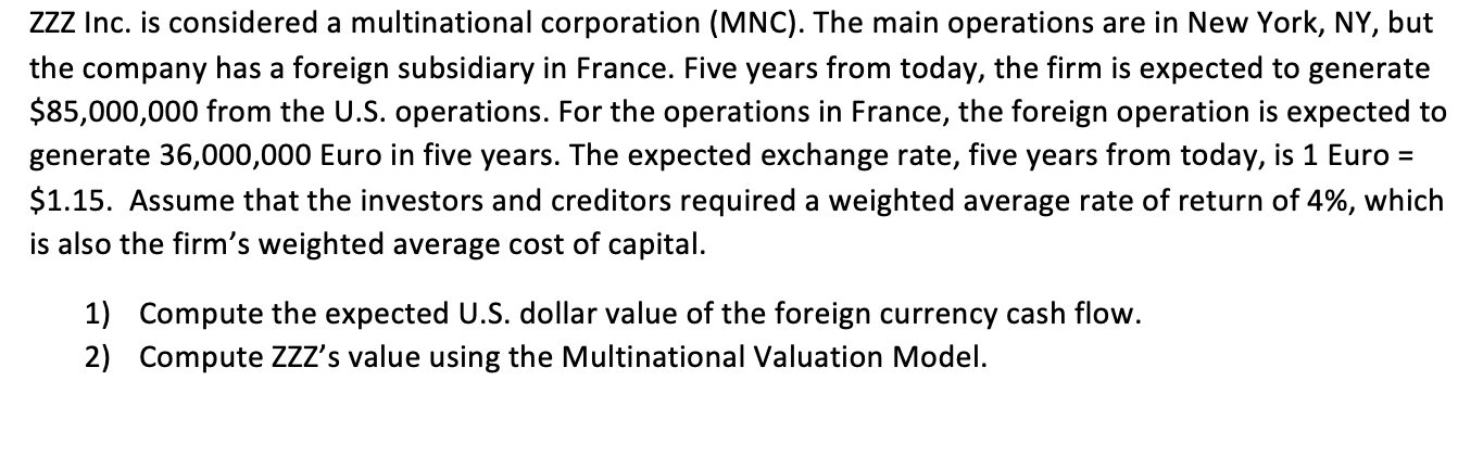 Solved ZZZ Inc. is considered a multinational corporation | Chegg.com