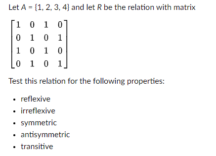 Solved Let A={1,2,3,4} and let R be the relation with matrix | Chegg.com