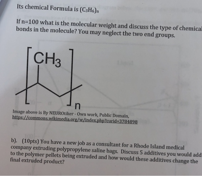 Its chemical Formula is (C3H6)n If n-100 what is the | Chegg.com