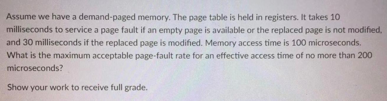 Solved Assume we have a demand-paged memory. The page table | Chegg.com