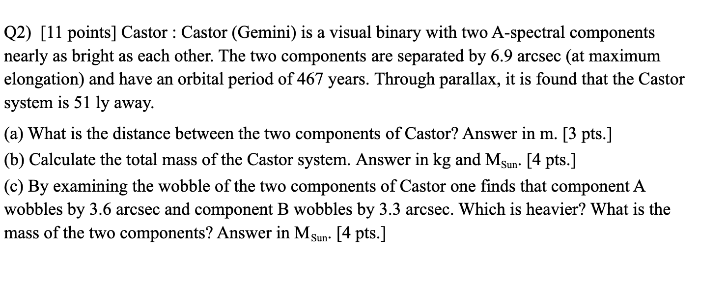 Solved Castor: Castor (Gemini) is a visual binary with two | Chegg.com