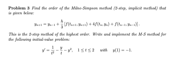 Solved Problem 3 Find the order of the Milne-Simpson method | Chegg.com