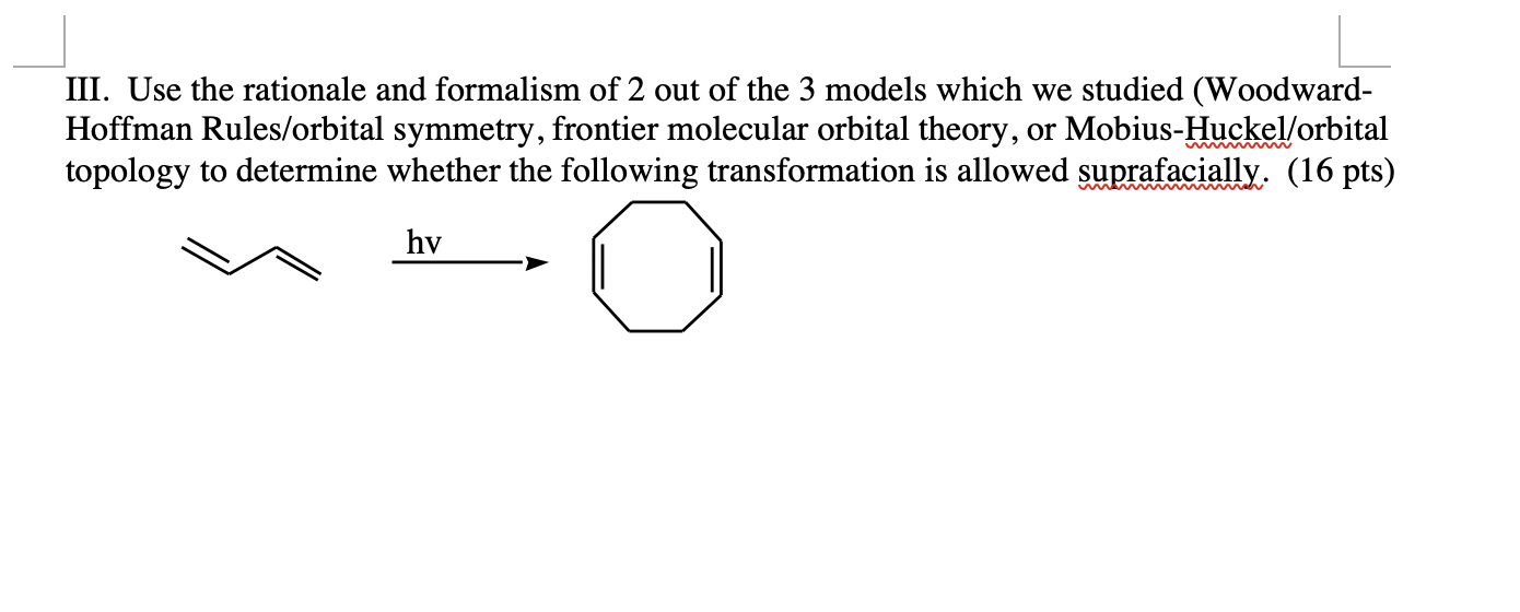 Solved III. Use the rationale and formalism of 2 out of the | Chegg.com