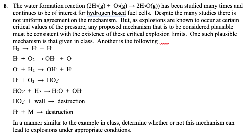 Solved B. The water formation reaction (2H2(g) + O2(g) → | Chegg.com