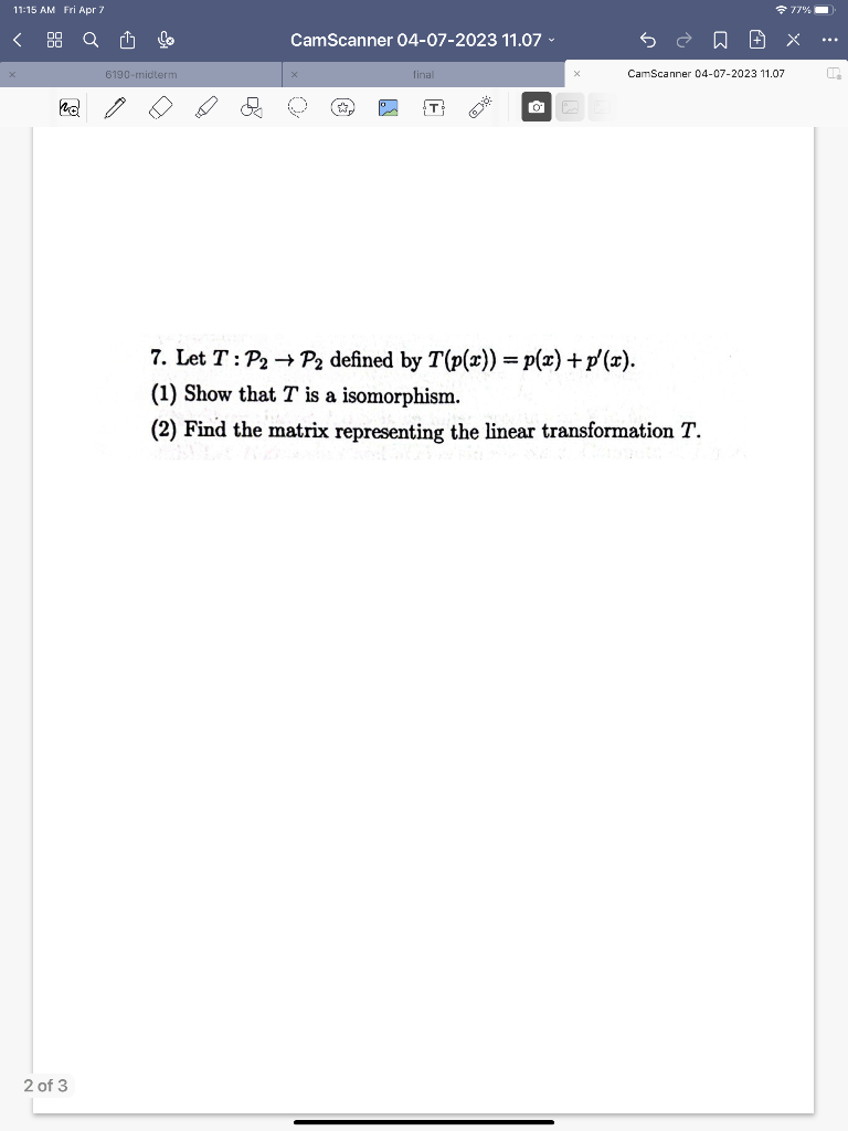 Solved 7. Let T:P2→P2 defined by T(p(x))=p(x)+p′(x). (1) | Chegg.com
