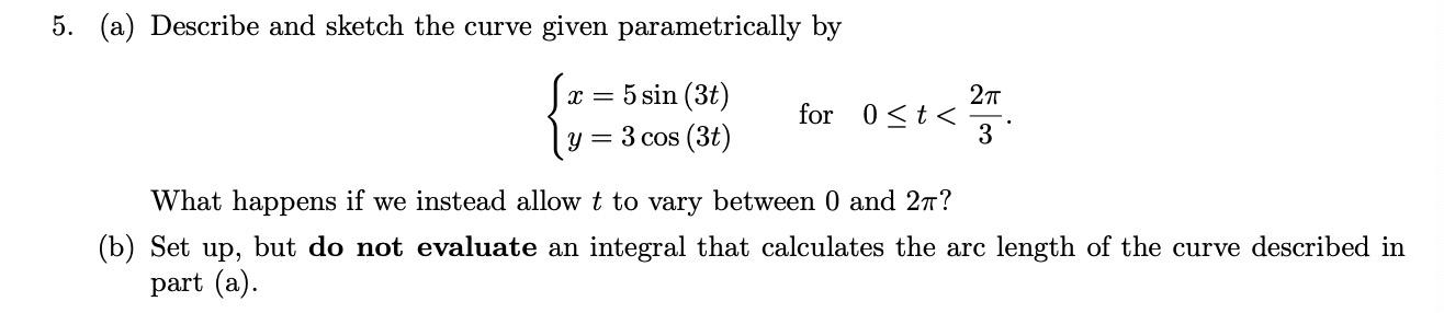 Solved 5. (a) Describe and sketch the curve given | Chegg.com