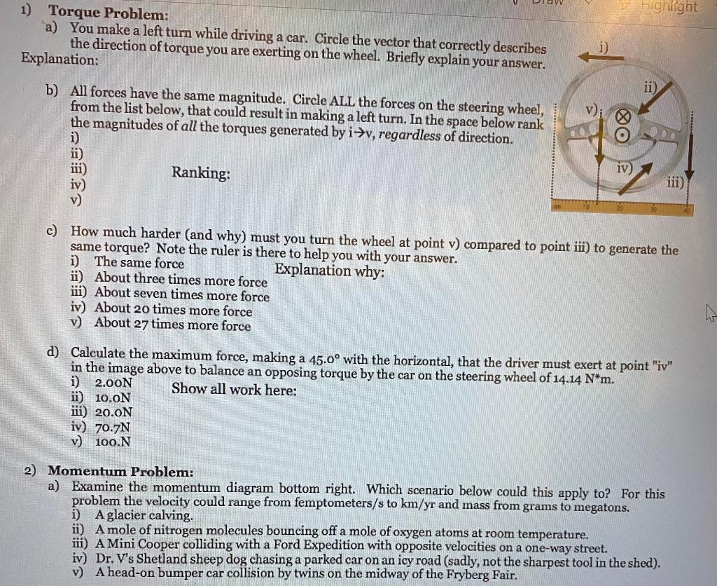 Solved aghilight 1) Torque Problem: a) You make a left turn | Chegg.com