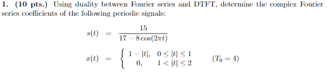 Solved 1. (10 pts.) Using duality between Fourier series and | Chegg.com