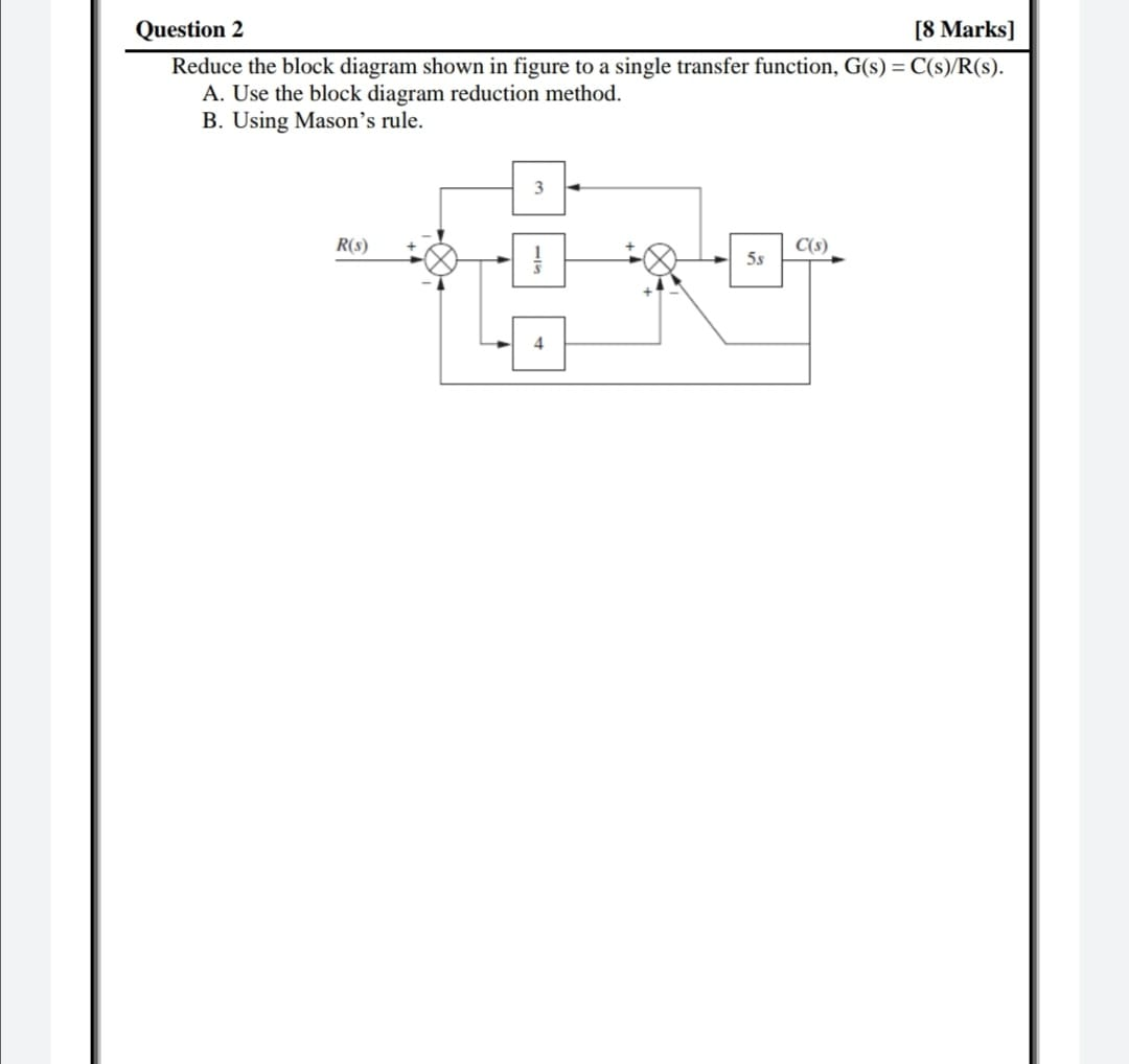 Solved Question 2 [8 Marks] Reduce the block diagram shown | Chegg.com