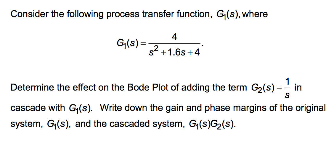 Solved Consider the following process transfer function, | Chegg.com