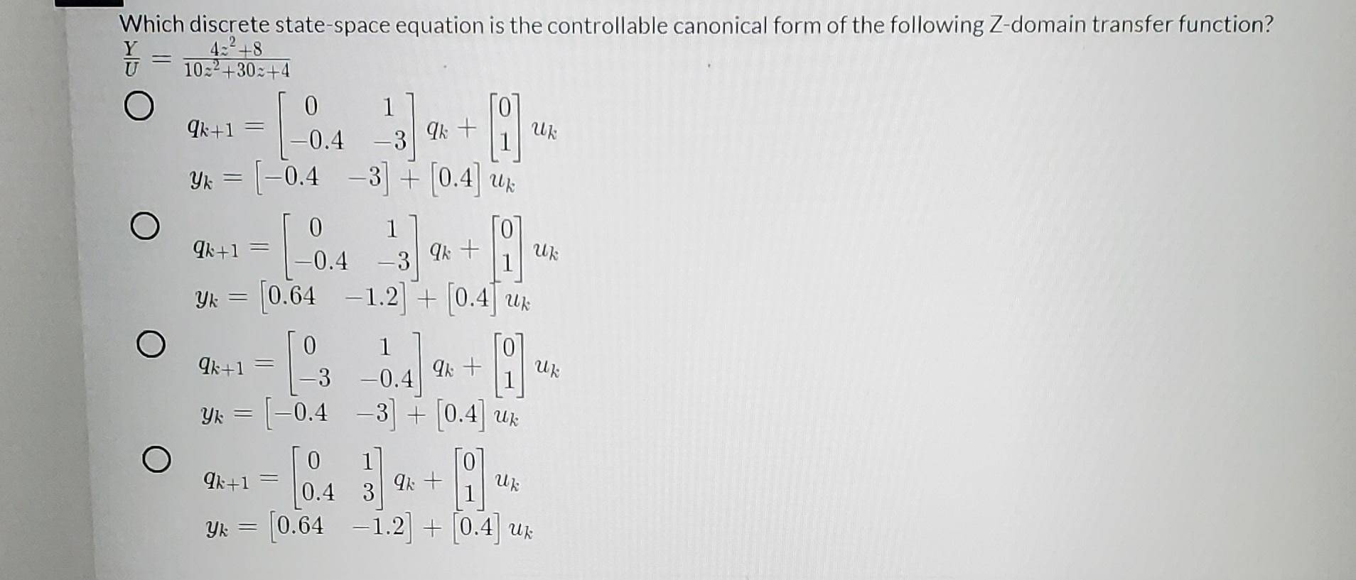 Solved = = ունի: - === Which discrete state-space equation | Chegg.com