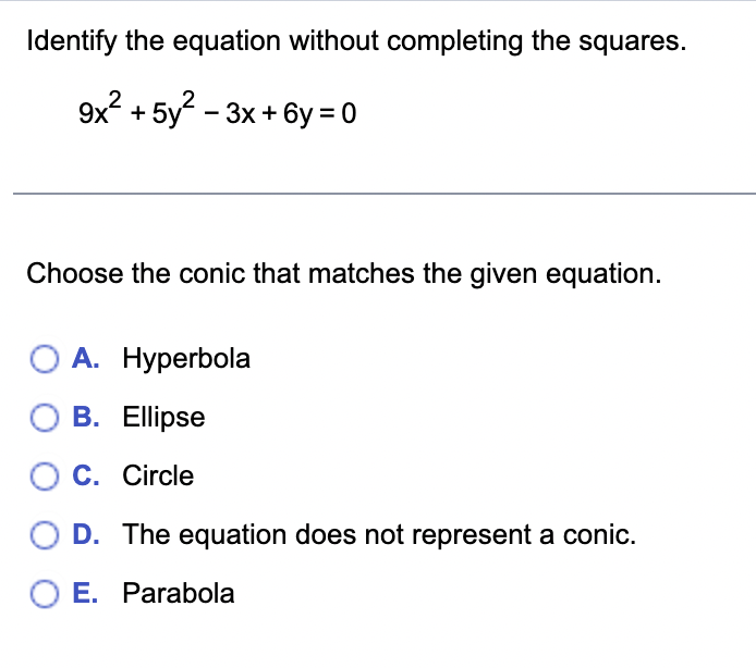 Solved Identify the equation without completing the squares. | Chegg.com