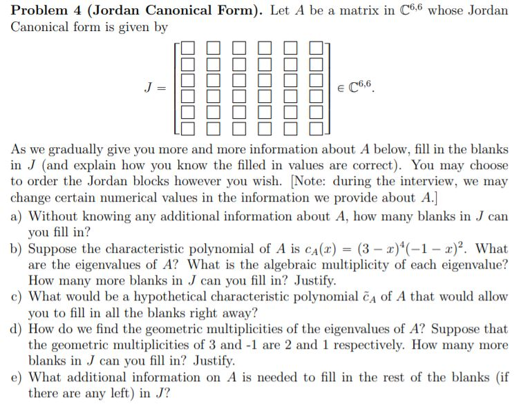 Solved Problem 4 (Jordan Canonical Form). Let A be a matrix | Chegg.com
