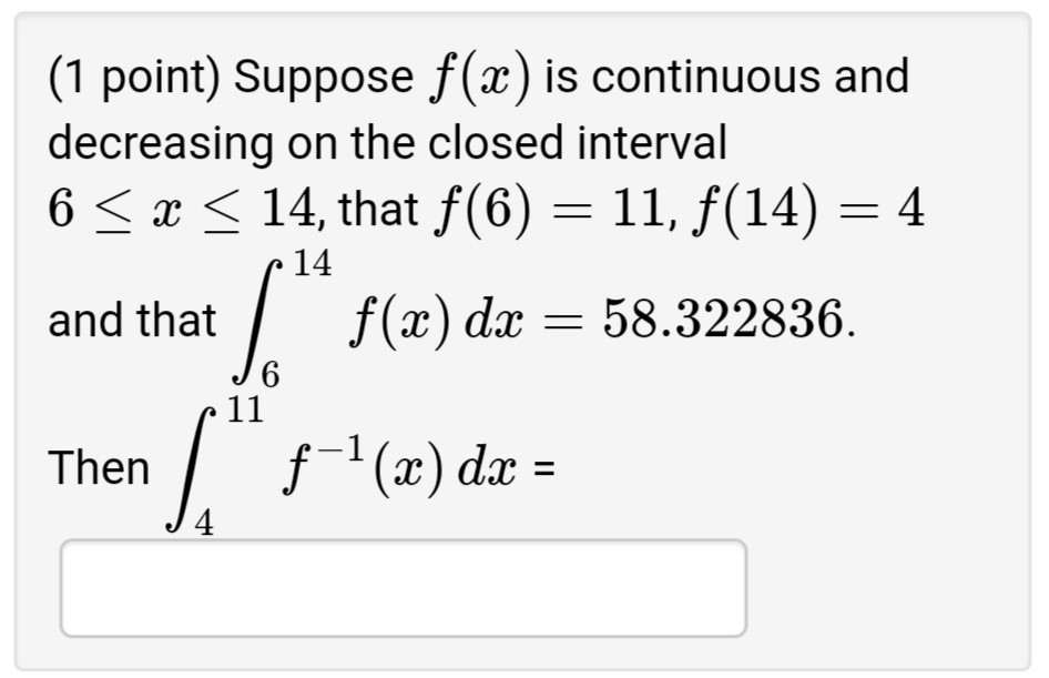 Solved (1 point) Suppose f(x) is continuous and decreasing | Chegg.com