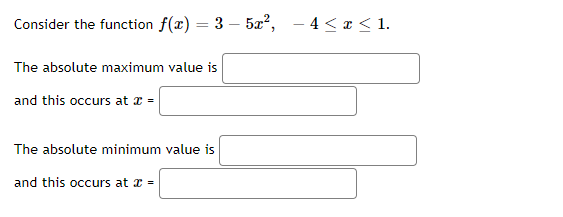 Solved Consider the function f(x)=3−5x2,−4≤x≤1 The absolute | Chegg.com