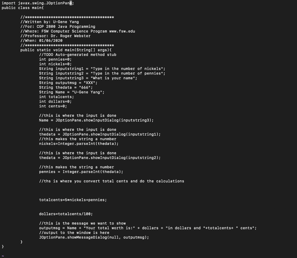 Solved import javax. swing.JOptionPane; public class main{ | Chegg.com