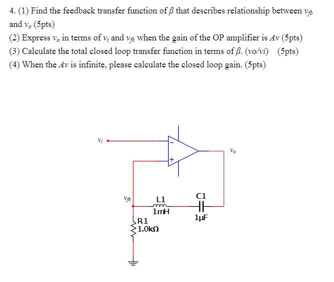 Solved 4. (1) Find the feedback transfer function of that | Chegg.com