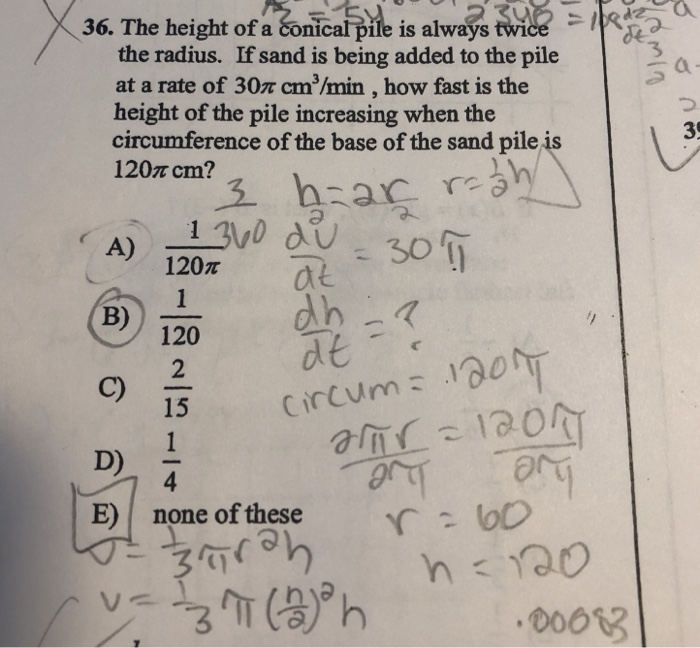 Solved 36. The height of a conical pile is always twice the | Chegg.com