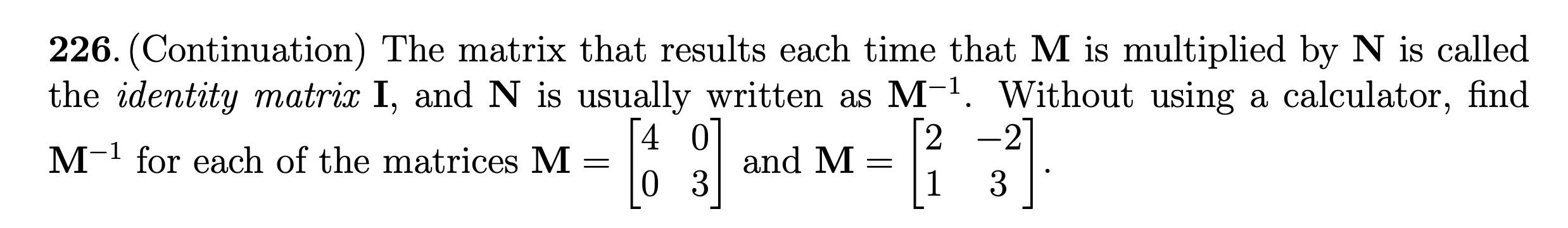 Solved (Continuation) ﻿The matrix that results each time | Chegg.com
