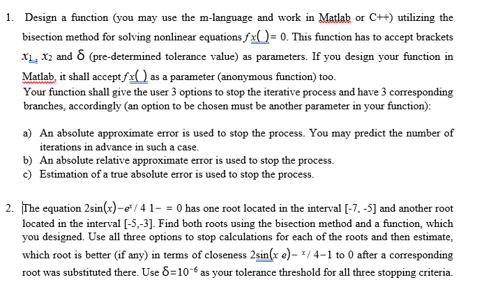 1. Design a function (you may use the m-language and | Chegg.com