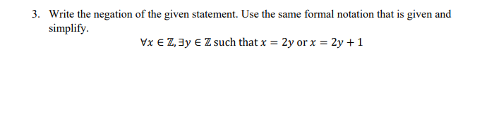 Write the negation of the given statement. Use the | Chegg.com