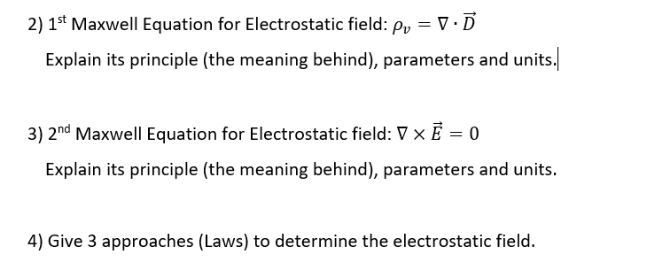 Solved = 2) 1st Maxwell Equation for Electrostatic field: Py | Chegg.com