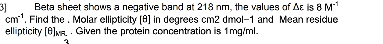 Solved -1 3] Beta sheet shows a negative band at 218 nm, the | Chegg.com
