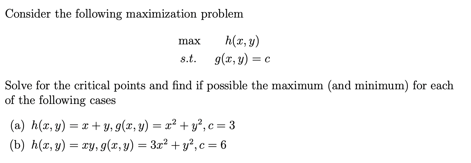 Solved Consider the following maximization problem max s.t. | Chegg.com