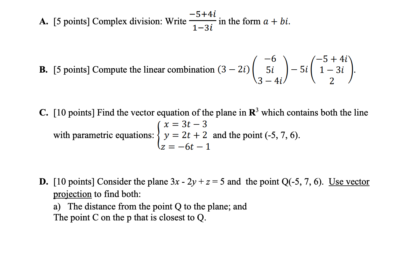 Solved -5+41 A. [5 points] Complex division: Write in the | Chegg.com