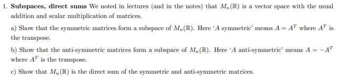 Solved 1. Subspaces, direct sums We noted in lectures (and | Chegg.com