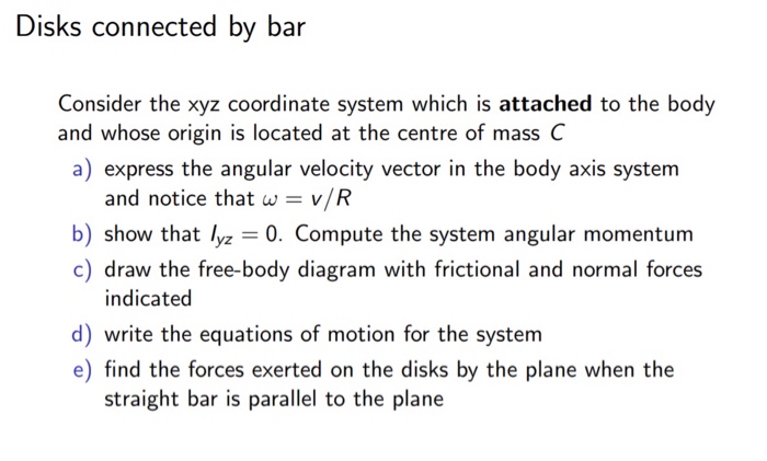 Disks connected by bar Question 2. Two uniform, | Chegg.com