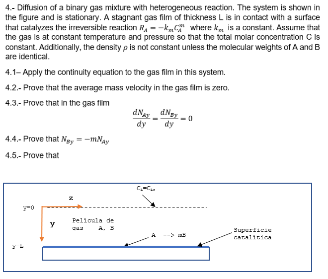 Solved 4.- Diffusion of a binary gas mixture with | Chegg.com