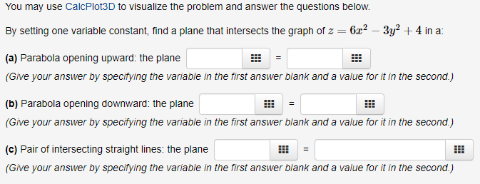 Solved You may use CalcPlot3D to visualize the problem and | Chegg.com