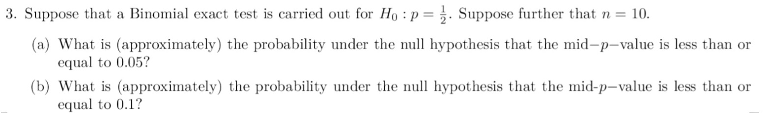 Solved 3. Suppose that a Binomial exact test is carried out | Chegg.com