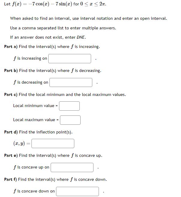 Solved Let f(x)=-7cos(x)-7sin(x) ﻿for 0≤x≤2π.When asked to | Chegg.com