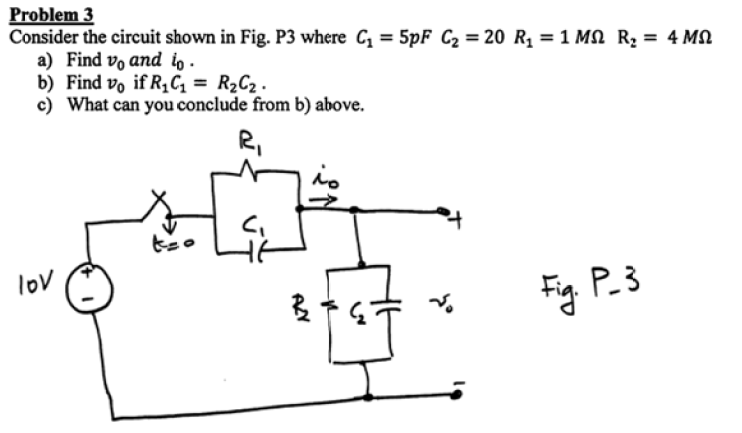 Solved Problem 3 Consider the circuit shown in Fig. P3 where | Chegg.com