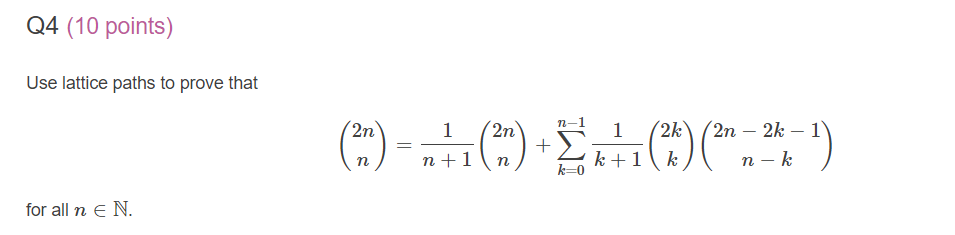 Solved Q4 (10 points) Use lattice paths to prove that (") + | Chegg.com