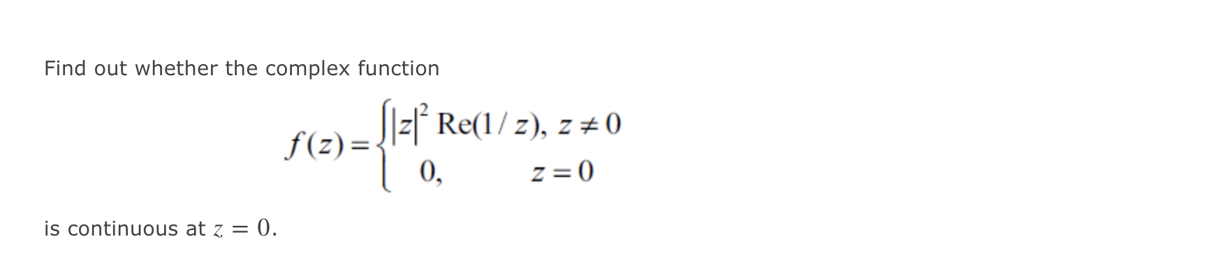 Solved Find out whether the complex function f(z)= ST=[ | Chegg.com