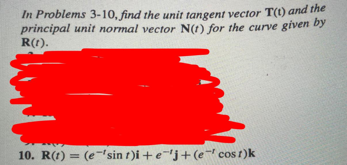 Solved In Problems 3-10, find the unit tangent vector T(t) | Chegg.com