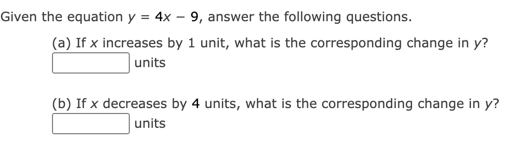 Solved Given the equation y=4x−9, answer the following | Chegg.com