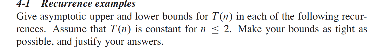 Solved 4-1 Recurrence examples Give asymptotic upper and | Chegg.com