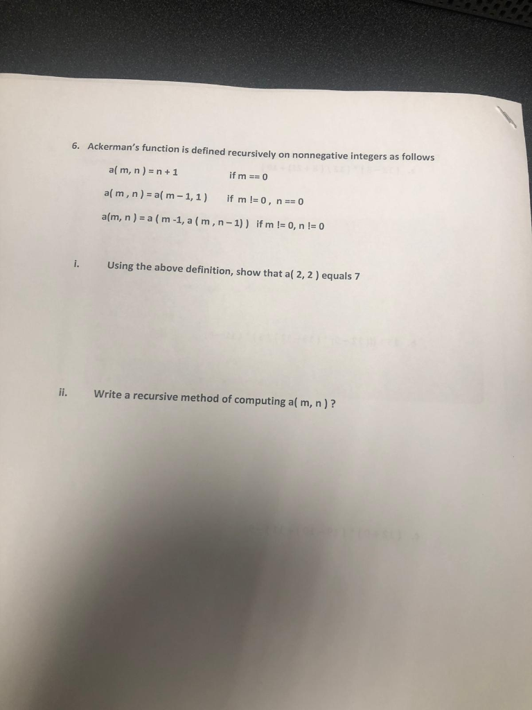 Solved Ackerman's function is defined recursively on | Chegg.com