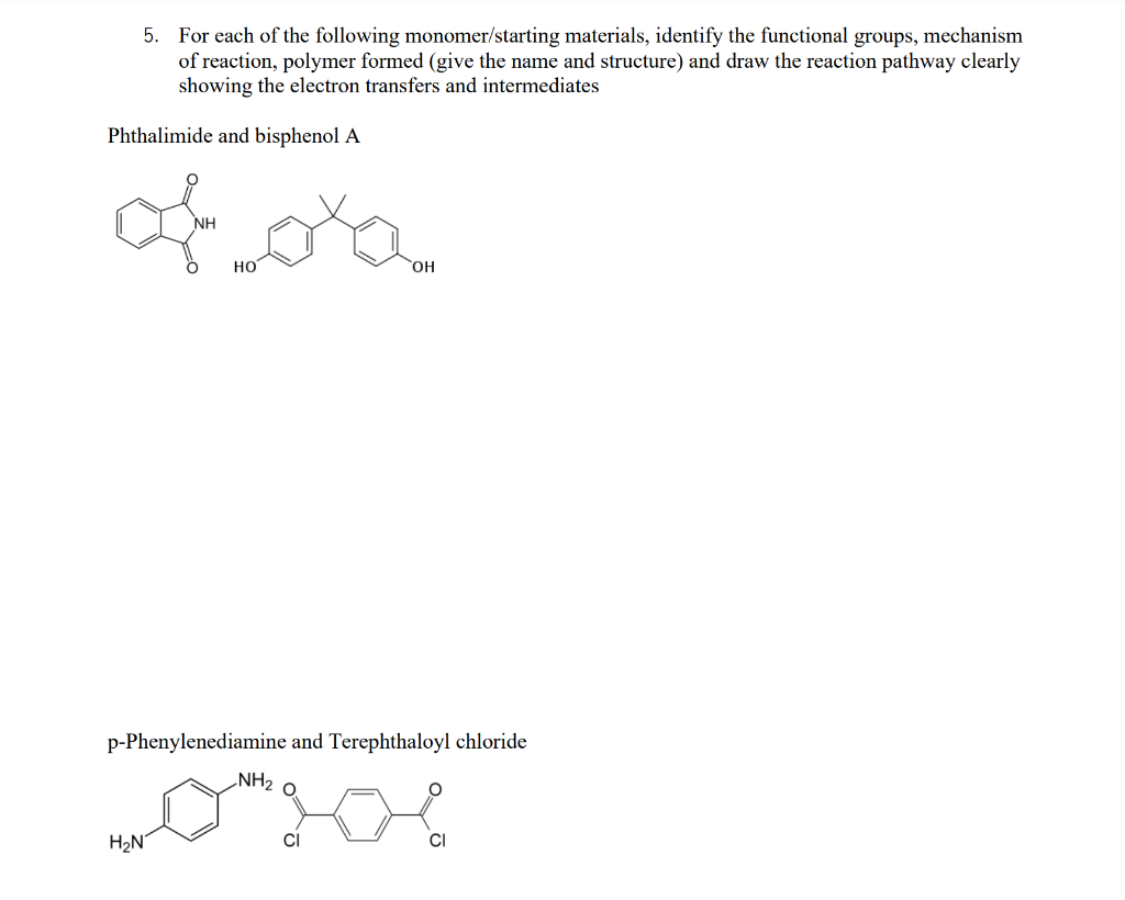 Solved 5. For each of the following monomer/starting | Chegg.com