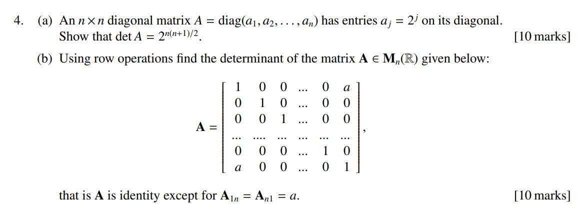 Solved 4. (a) Annxn diagonal matrix A = diag(a1, A2, ..., | Chegg.com
