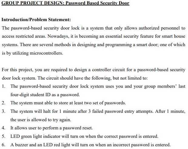 Solved GROUP PROJECT DESIGN: Password Based Security Door | Chegg.com