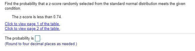 Solved Find the probability that a z-score randomly selected | Chegg.com